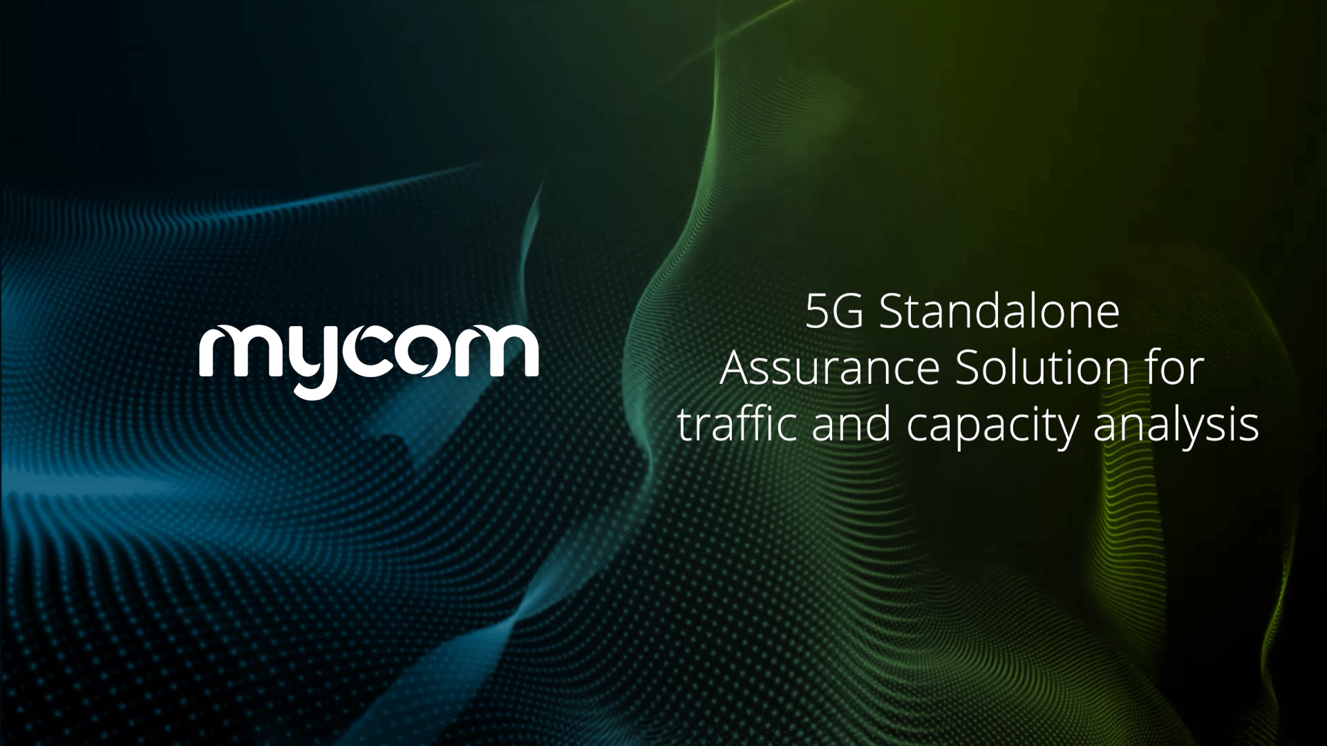 MYCOM OSI mini podcast '5G Standalone Assurance Solution for traffic and capacity analysis' - Mycom